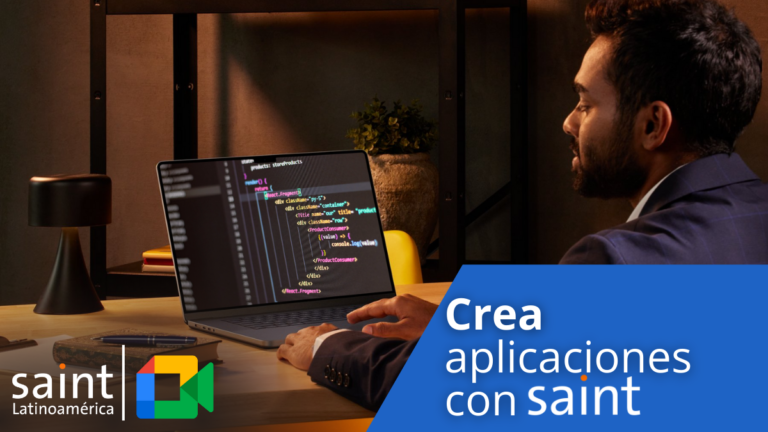 Crea aplicaciones con SAINT
